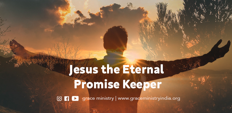 Bro Andrew Richard Daily Devotion: Jesus the Eternal Promise Keeper ...